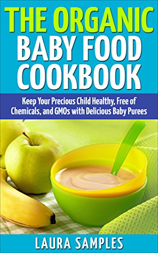 Baby Brezza Recipes Baby Brezza Organic Baby Food Cookbook - 50 Easy ...